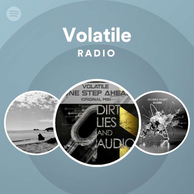 Volatile Radio - playlist by Spotify | Spotify