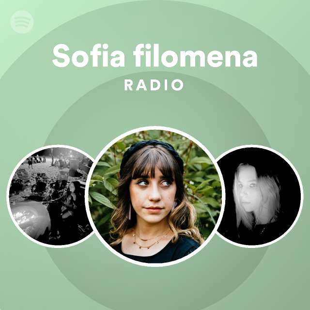Sofia filomena Radio - playlist by Spotify | Spotify