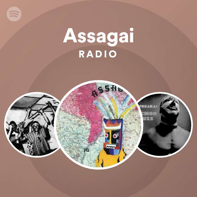 Assagai | Spotify
