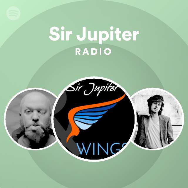 Sir Jupiter Radio - playlist by Spotify | Spotify