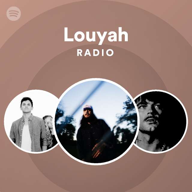 Louyah Radio - playlist by Spotify | Spotify