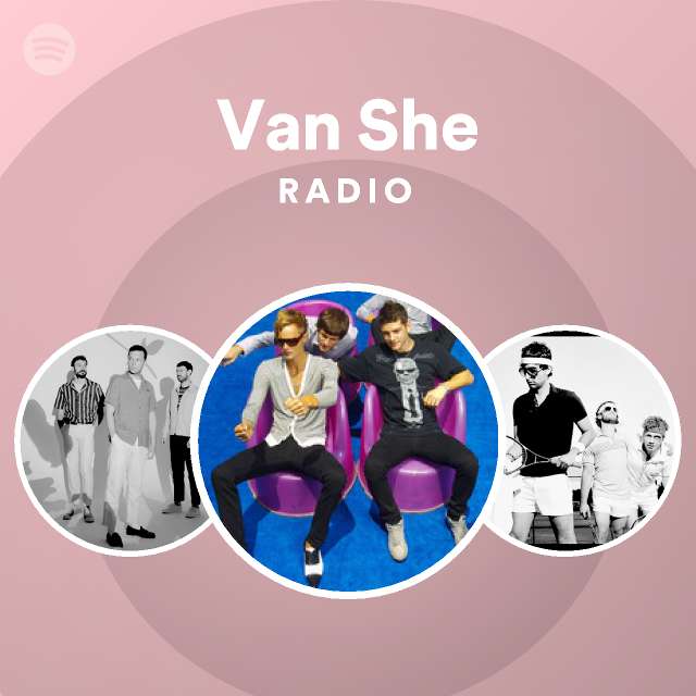 Van She | Spotify
