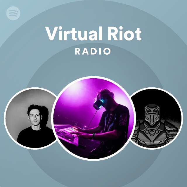 Virtual Riot | Spotify