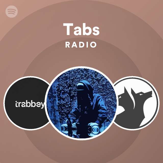 Tabs Radio - playlist by Spotify | Spotify