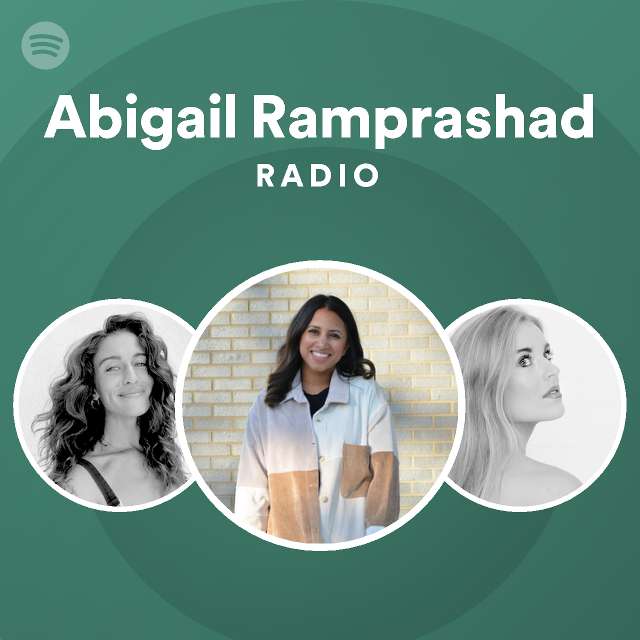 Abigail Ramprashad Radio - playlist by Spotify | Spotify