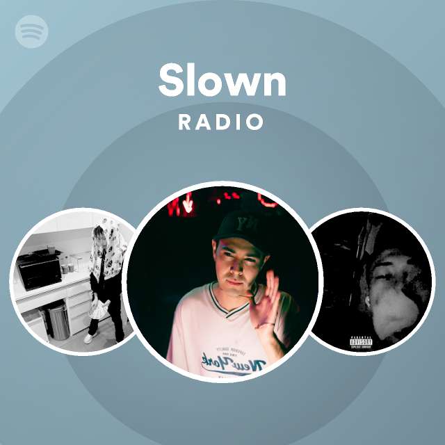 Slown Radio | Spotify Playlist