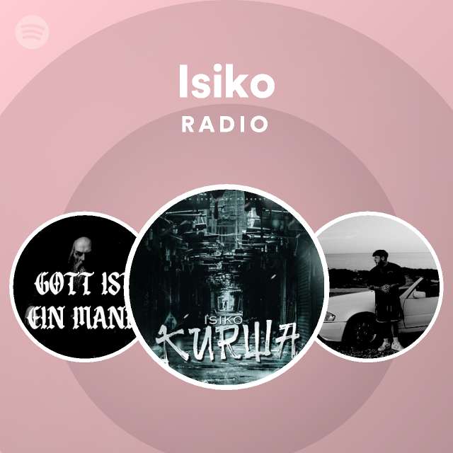 Isiko Radio - playlist by Spotify | Spotify