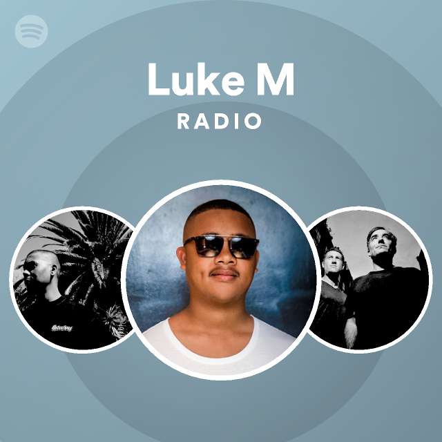 Luke M Radio | Spotify Playlist