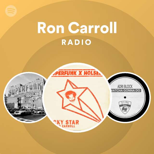 Ron Carroll | Spotify