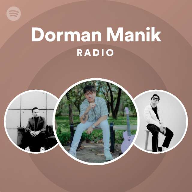 Dorman Manik Radio | Spotify Playlist