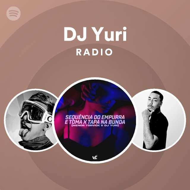 DJ Yuri | Spotify