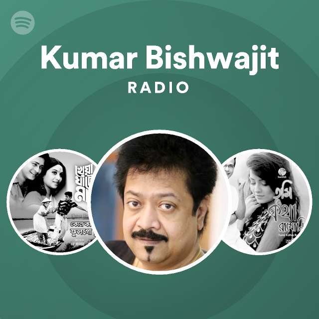 Kumar Bishwajit | Spotify