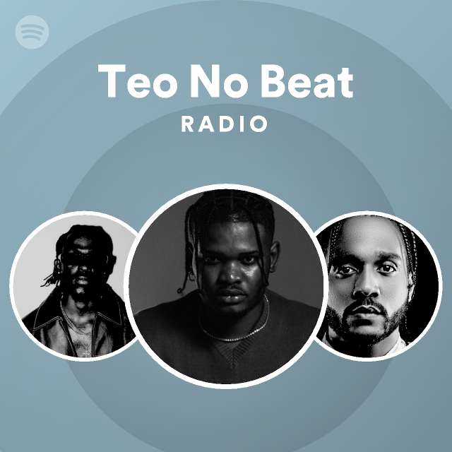 Teo No Beat Radio | Spotify Playlist