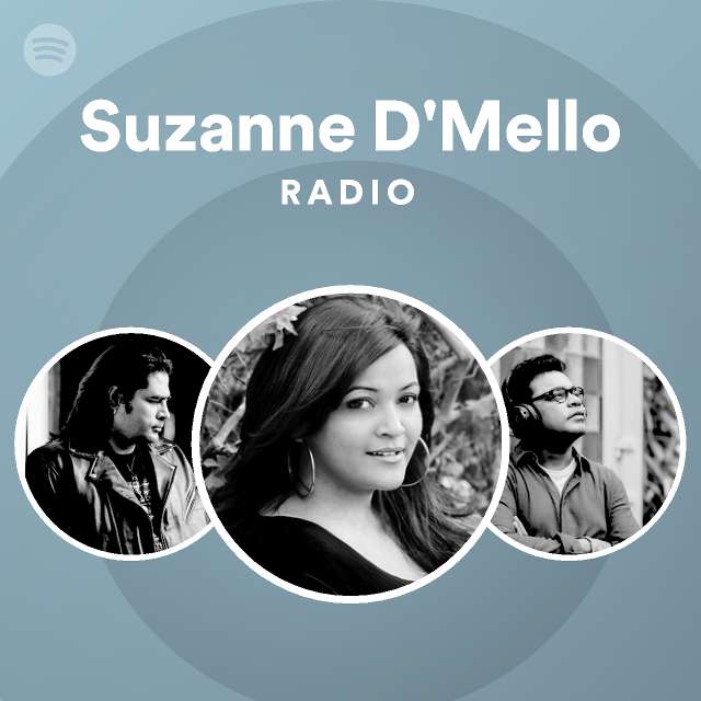 Suzanne D'Mello | Spotify