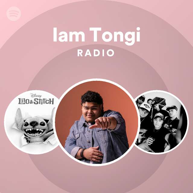 Iam Tongi Radio - playlist by Spotify | Spotify