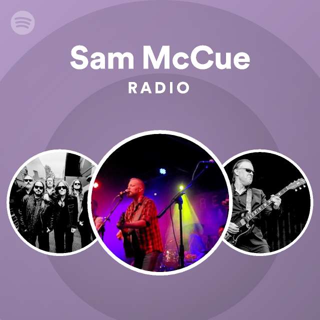 Sam McCue Radio | Spotify Playlist