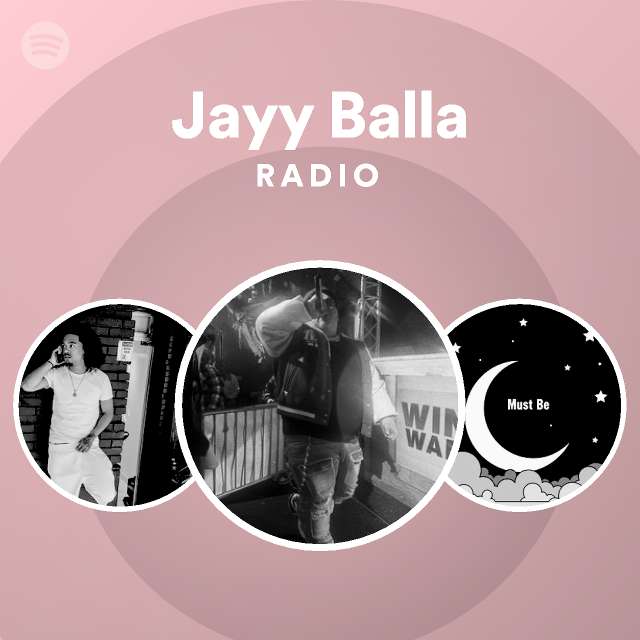 Jayy Balla Radio | Spotify Playlist
