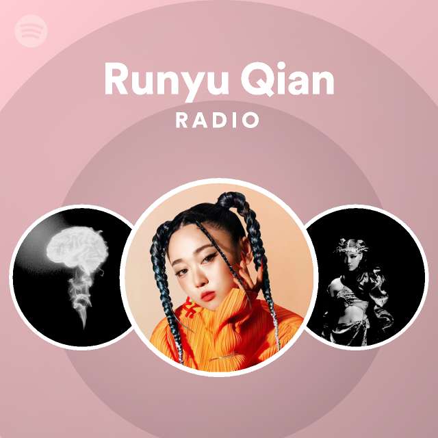 Runyu Qian Radio | Spotify Playlist