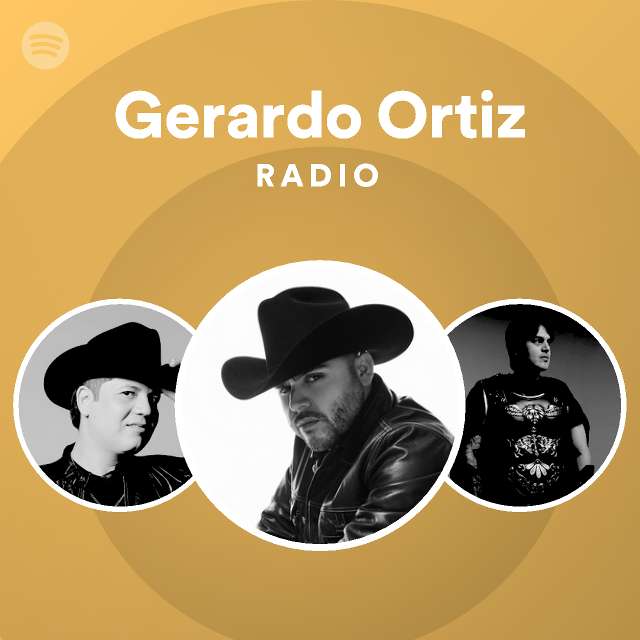 Gerardo Ortiz Radio | Spotify Playlist