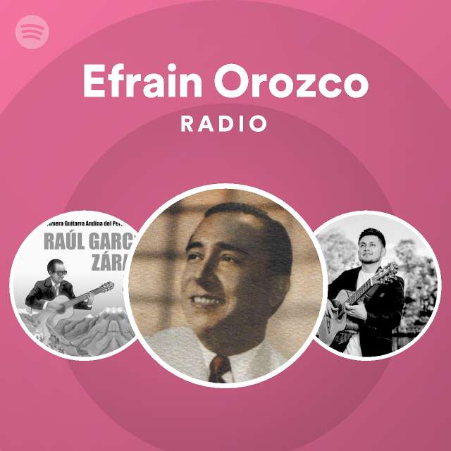 Efrain Orozco Radio | Spotify Playlist