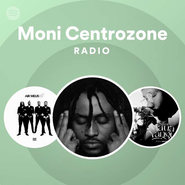 Moni Centrozone Radio - playlist by Spotify | Spotify