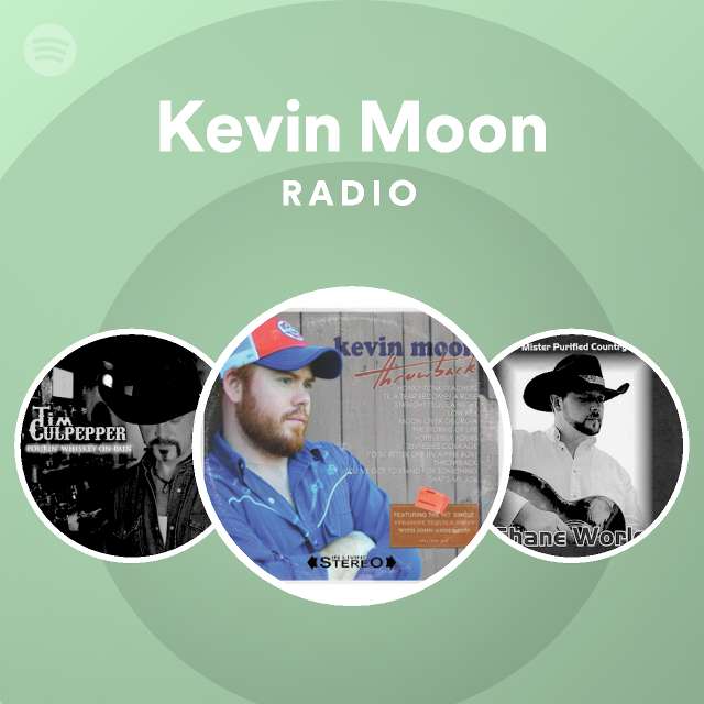 Kevin Moon | Spotify - Listen Free