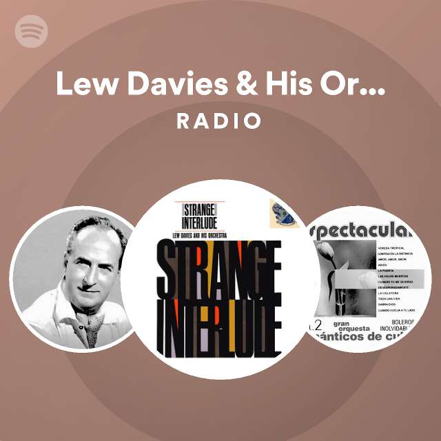 Lew Davies & His Orchestra Radio | Spotify Playlist