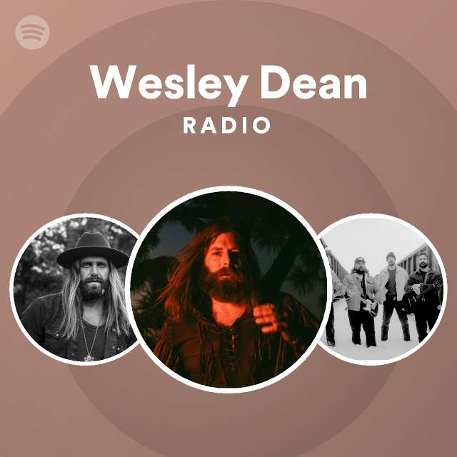 Wesley Dean | Spotify