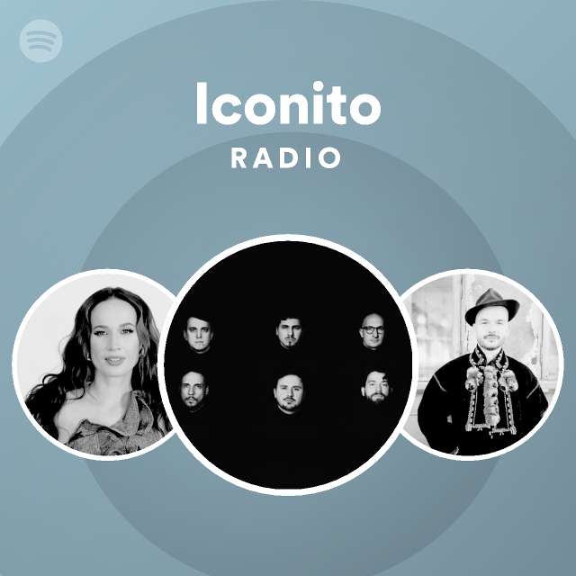 Iconito Radio - playlist by Spotify | Spotify