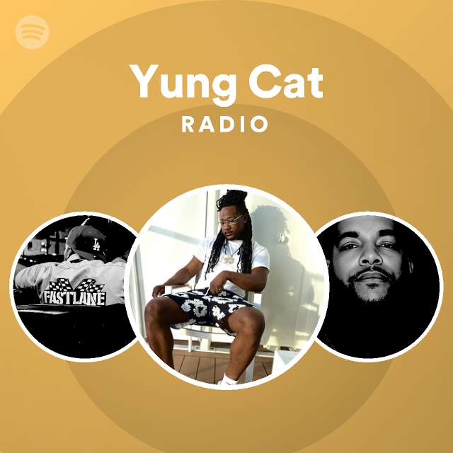 Yung Cat | Spotify