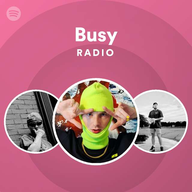 Busy Radio | Spotify Playlist