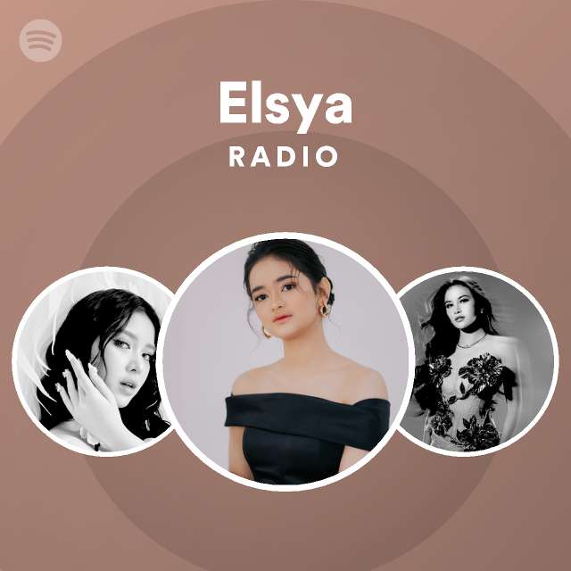 Elsya Radio - playlist by Spotify | Spotify
