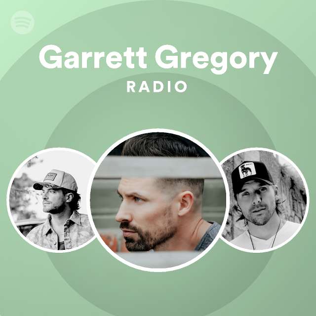 Garrett Gregory Radio | Spotify Playlist