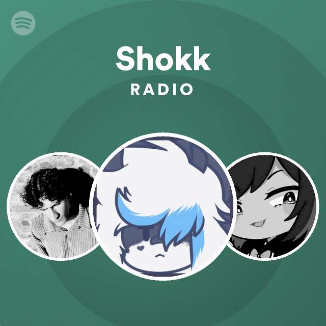 Shokk Radio - playlist by Spotify | Spotify