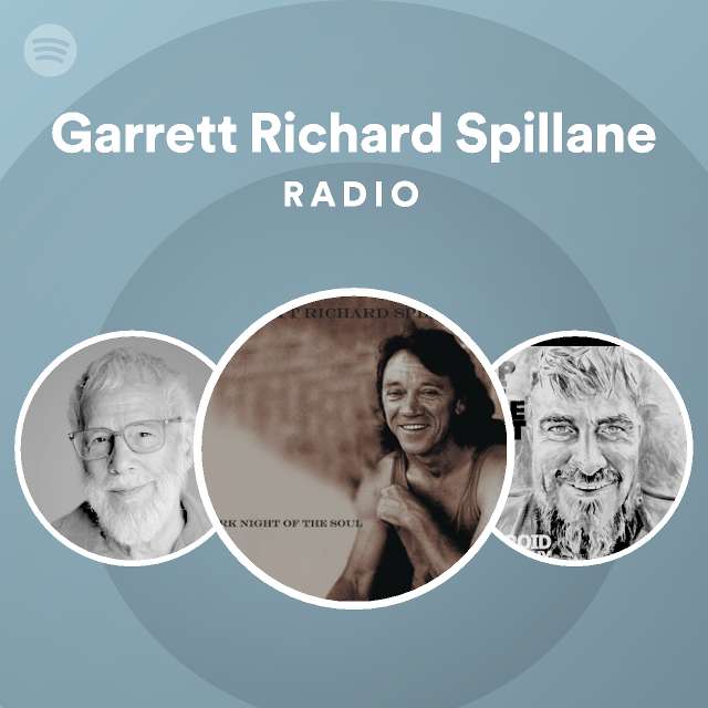 Garrett Richard Spillane Radio - playlist by Spotify | Spotify