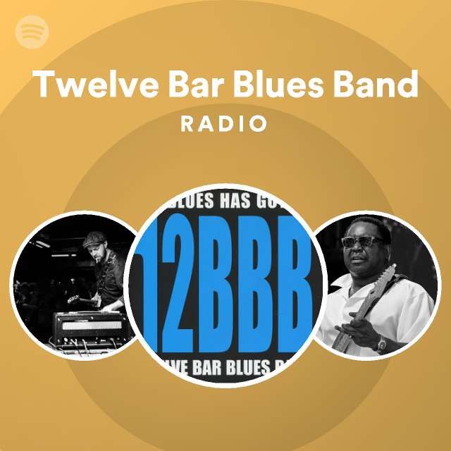 Twelve Bar Blues Band | Spotify