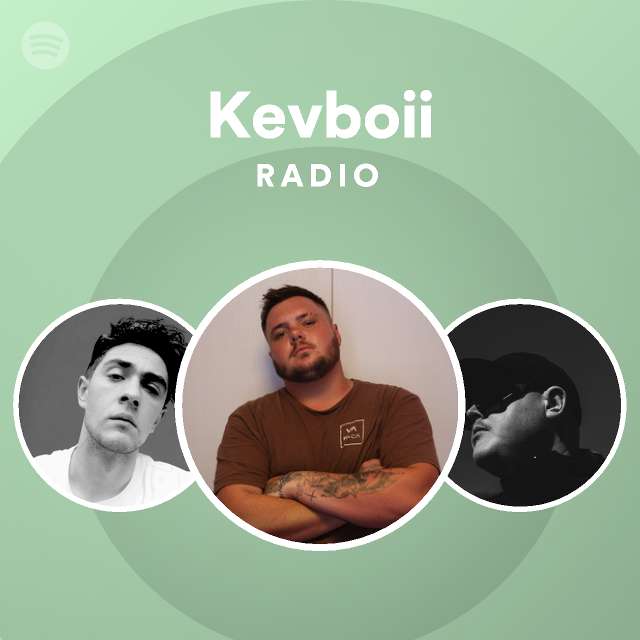 Kevboii Radio - playlist by Spotify | Spotify