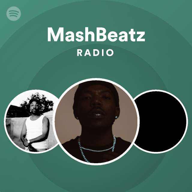 MashBeatz Radio - playlist by Spotify | Spotify