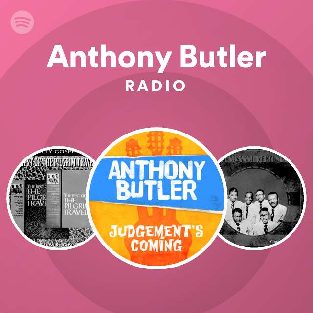 Anthony Butler Radio | Spotify Playlist