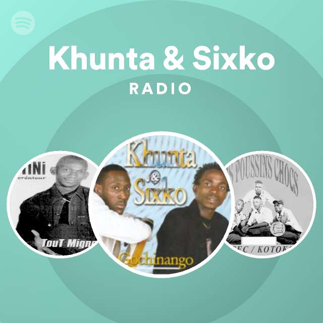 Khunta & Sixko Radio - playlist by Spotify | Spotify