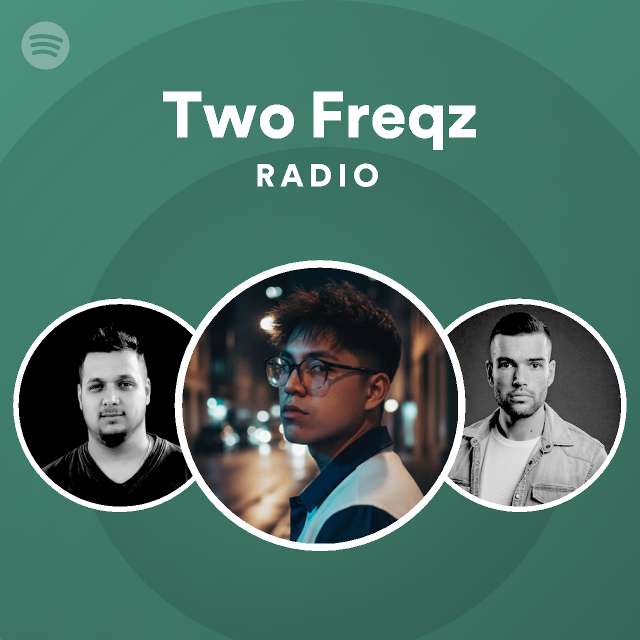 Two Freqz Radio | Spotify Playlist