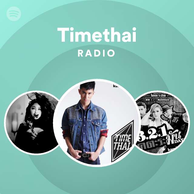Timethai | Spotify - Listen Free