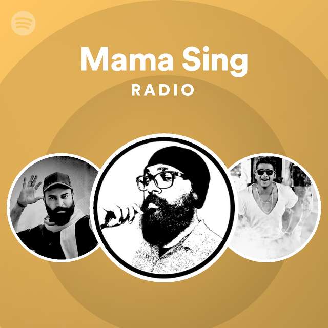 Mama Sing Radio - playlist by Spotify | Spotify