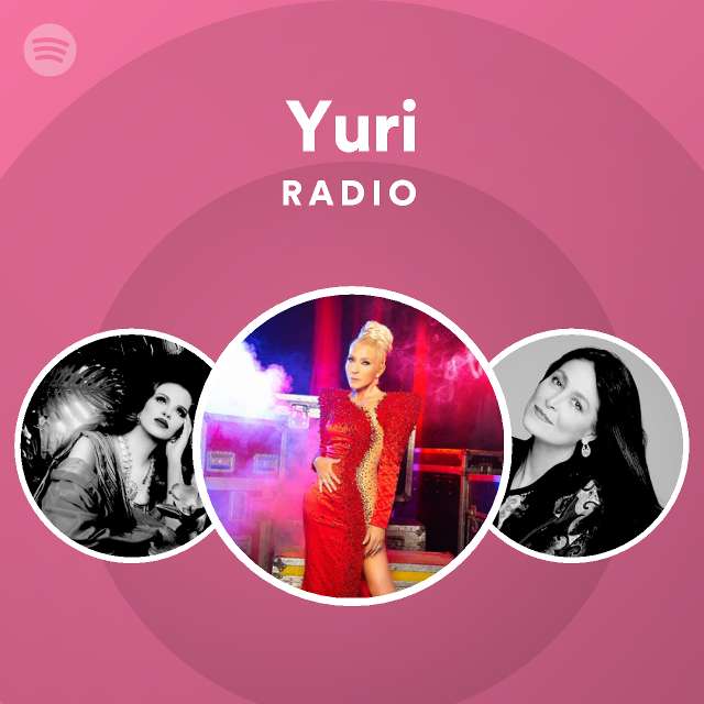 Yuri Radio - playlist by Spotify | Spotify