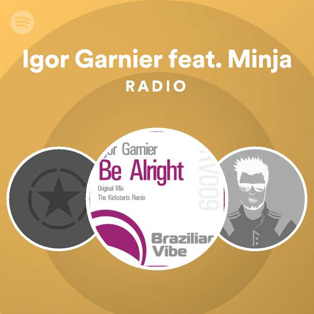 Igor Garnier feat. Minja Radio | Spotify Playlist