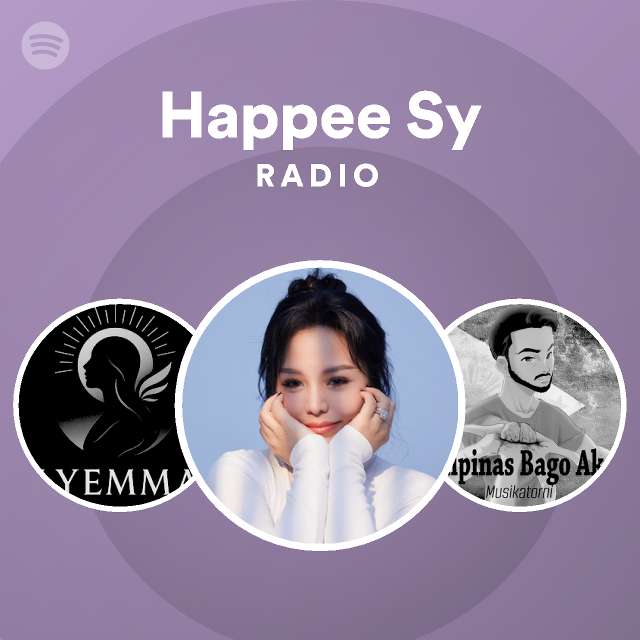 Happee Sy Radio - playlist by Spotify | Spotify