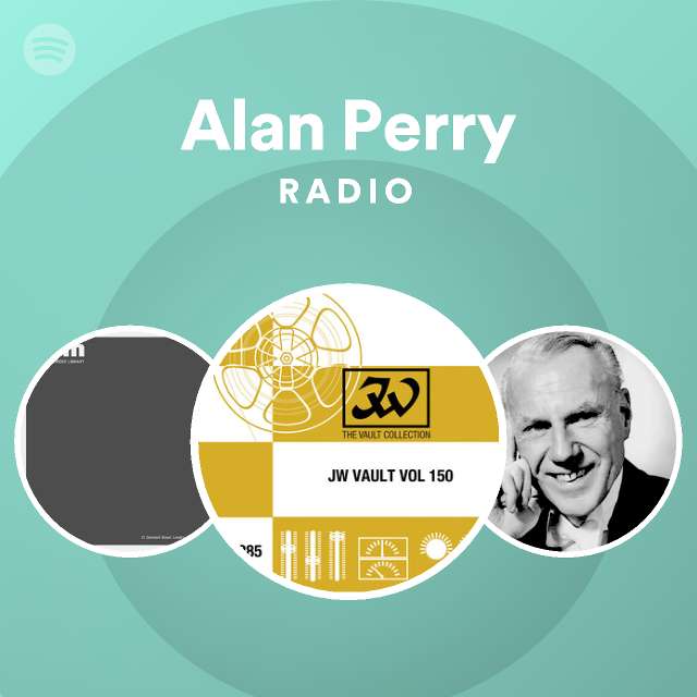 Alan Perry Radio - playlist by Spotify | Spotify
