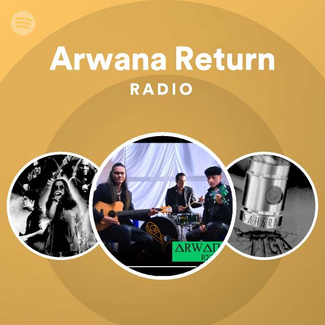 Arwana Return Radio | Spotify Playlist