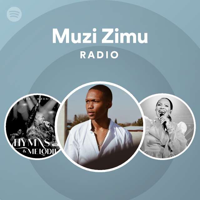 Muzi Zimu Radio | Spotify Playlist