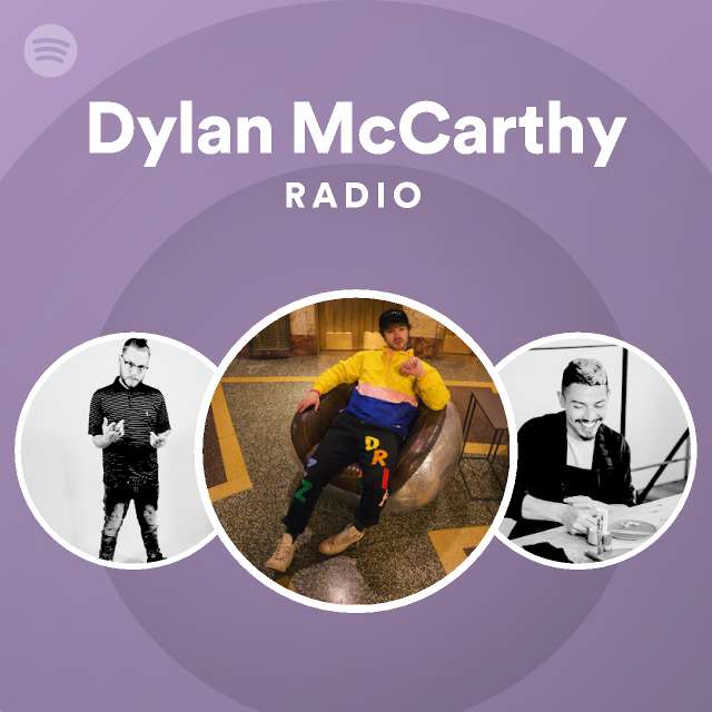 Dylan McCarthy Radio | Spotify Playlist